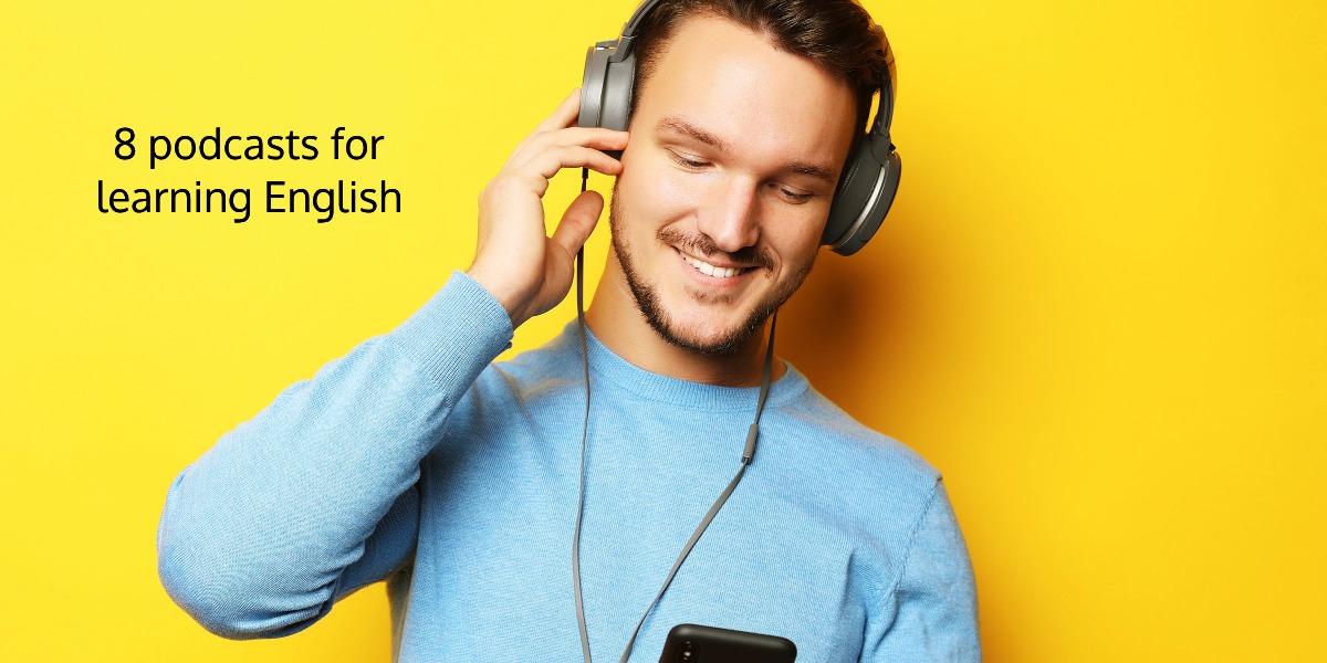8 Podcasts for learning English - We Are English Teachers